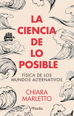 La ciencia de lo posible - Pinolia